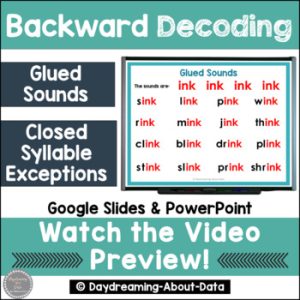 Backward Decoding: Closed Syllable Exceptions & Glued Sounds