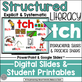 Consonant Trigraph TCH | CH and TCH Phonics Lessons Structured Literacy ...