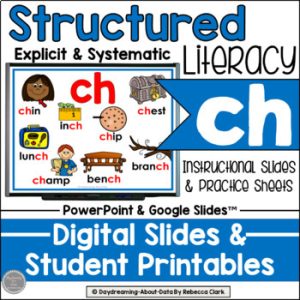 Consonant Digraph CH Lessons Worksheets Activities Structured Literacy ...
