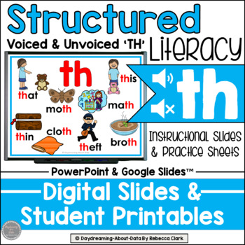 Consonant Digraph TH Voiced and Unvoiced TH Structured Literacy Lessons ...